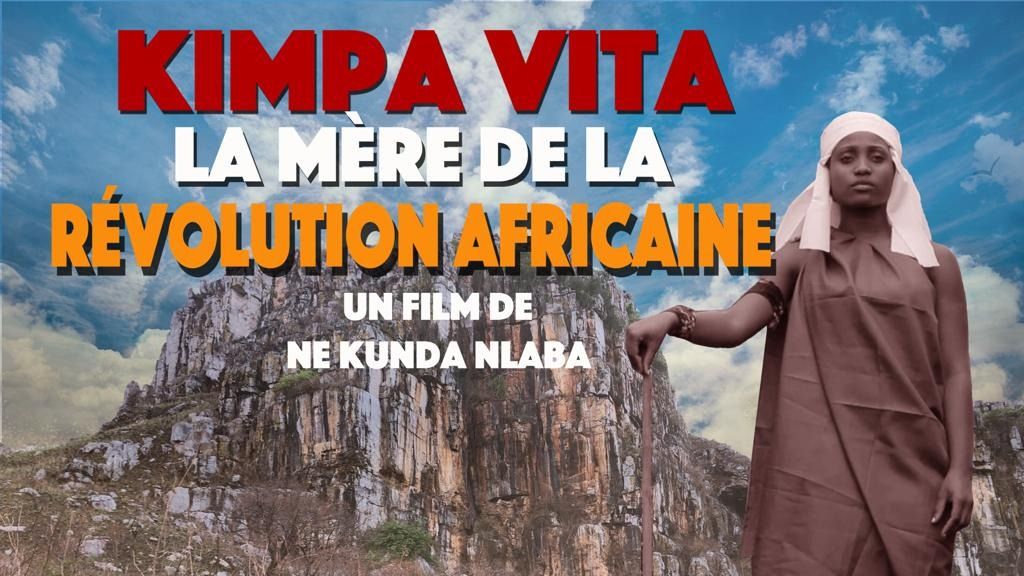 Le documentaire « Kimpa Vita, la mère de la révolution africaine ...